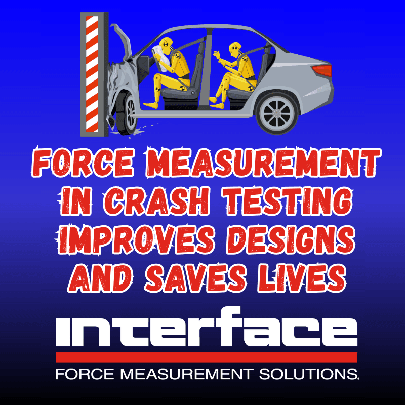 Force measurement in crash tests improves designs and saves lives ...